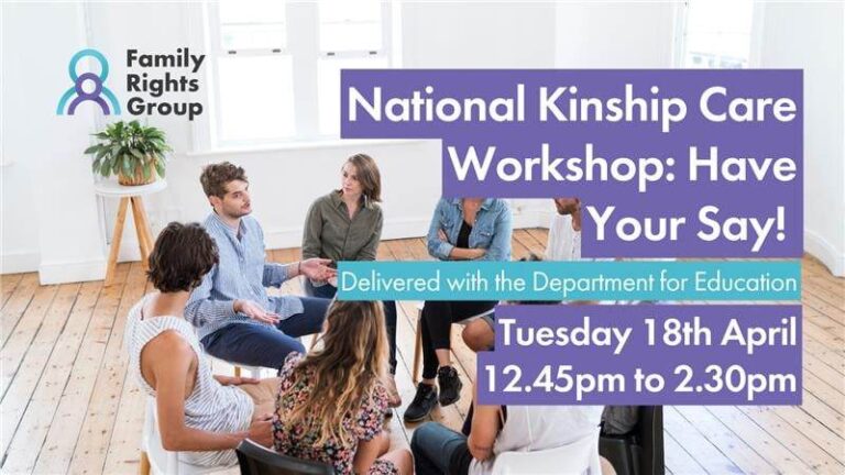 National Kinship Care Workshop: Have Your Say! - Family Rights Group